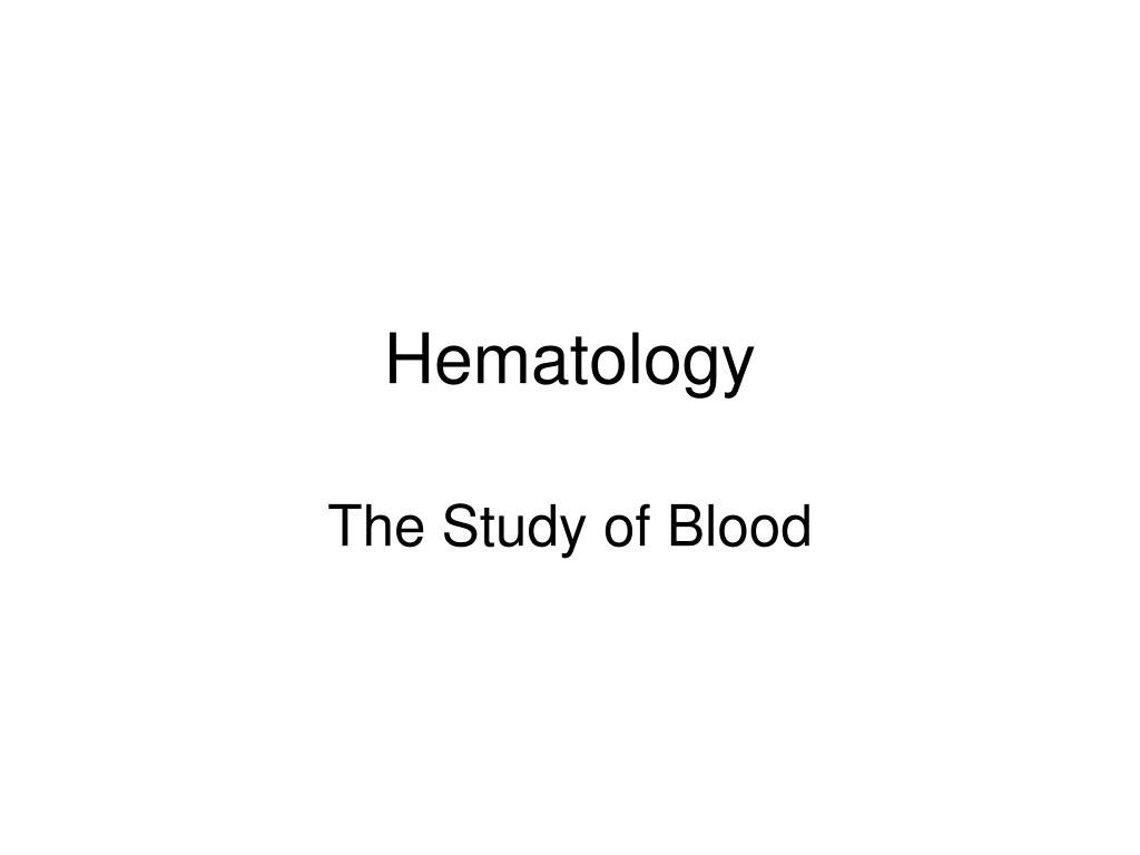 PPT - Hematology PowerPoint Presentation, free download - ID:382188