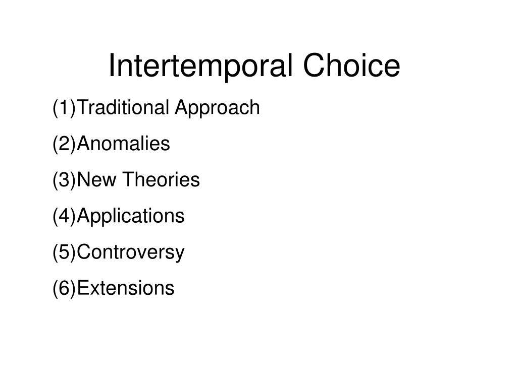 PPT - Intertemporal Choice PowerPoint Presentation, free download - ID ...