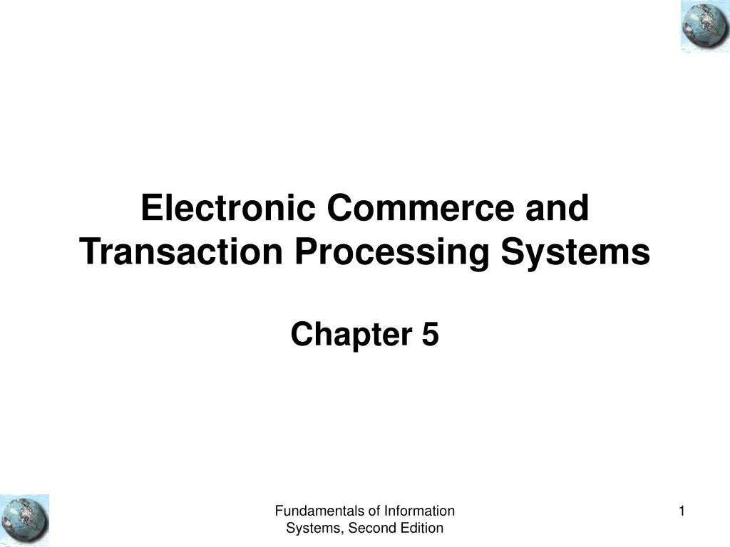 PPT - Electronic Commerce and Transaction Processing Systems PowerPoint ...