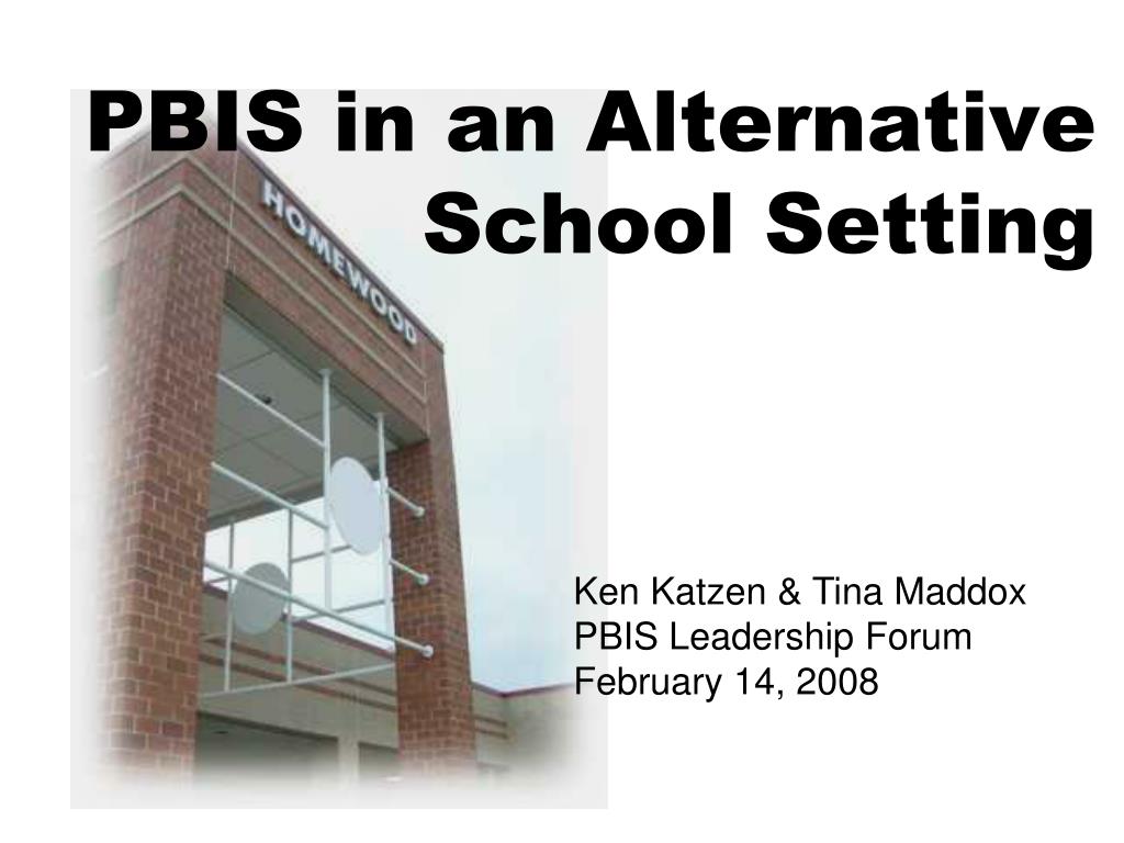 PPT - PBIS in an Alternative School Setting PowerPoint Presentation ...