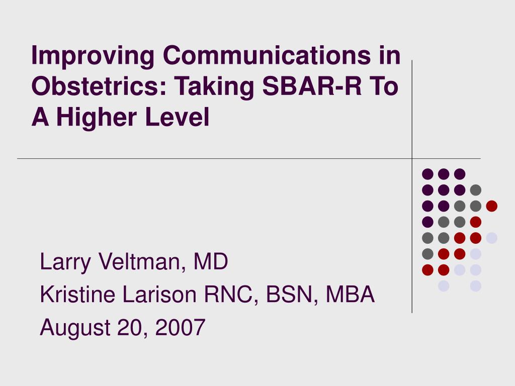 Ppt Improving Communications In Obstetrics Taking Sbar R To A Higher Level Powerpoint