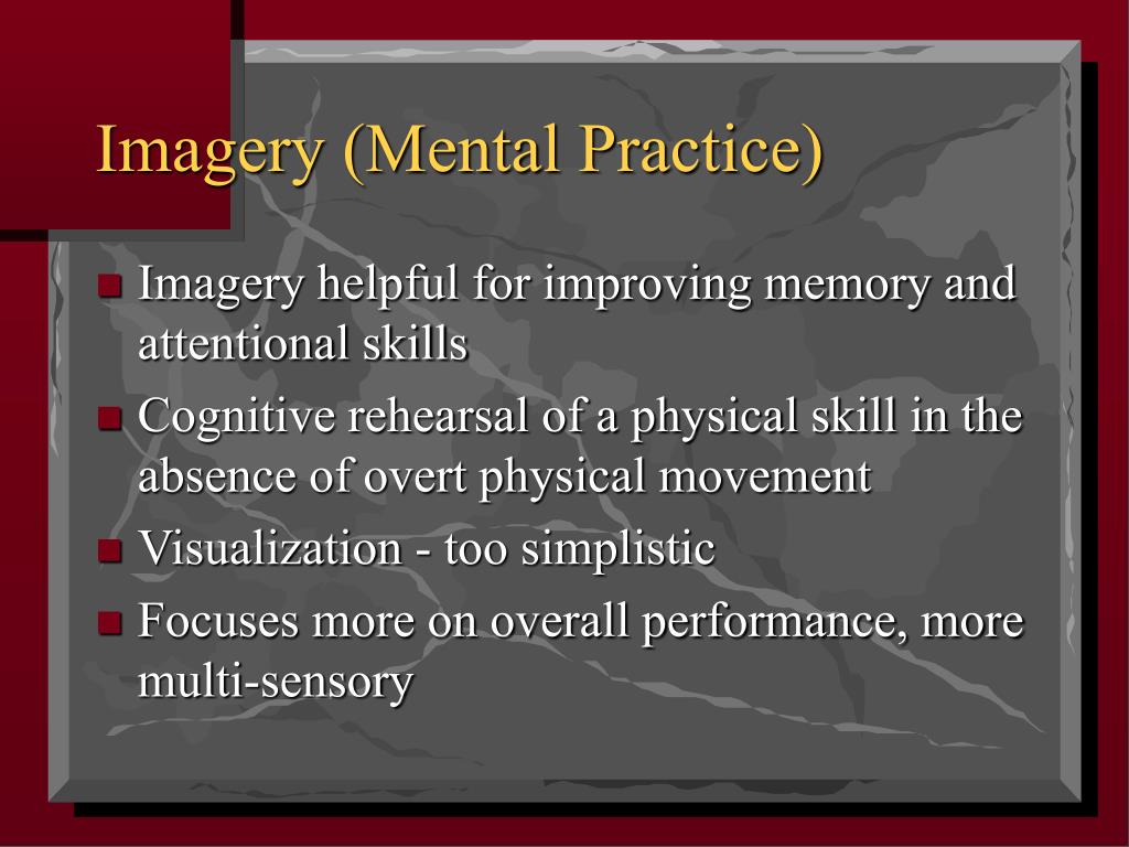 PPT - Imagery (Mental Practice) PowerPoint Presentation, free download ...