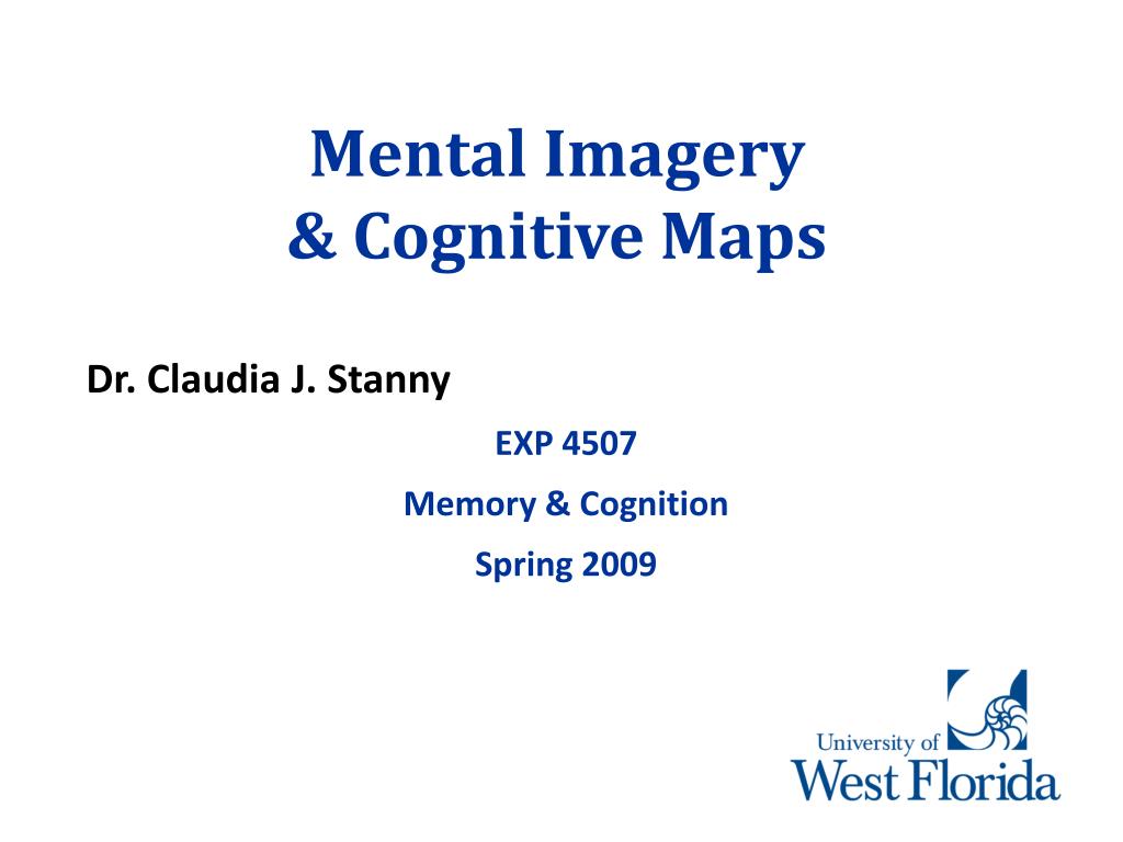 PPT - Mental Imagery & Cognitive Maps PowerPoint Presentation, free ...