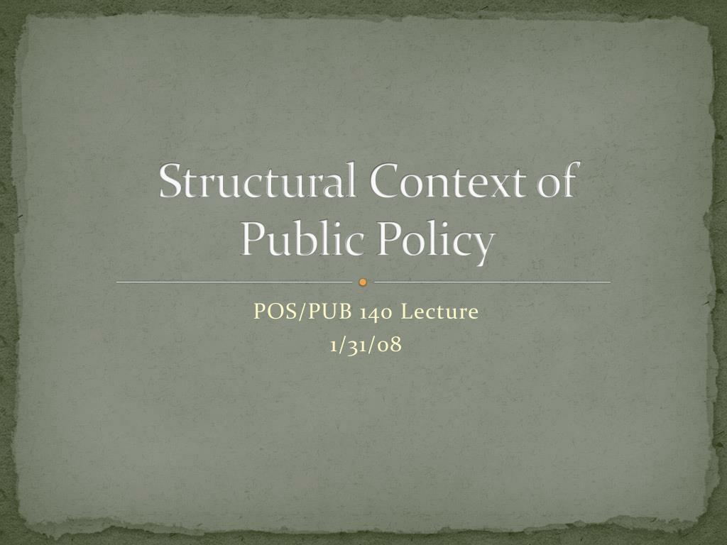 PPT - Structural Context of Public Policy PowerPoint Presentation, free ...