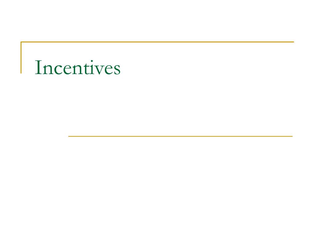 PPT - Incentives PowerPoint Presentation, free download - ID:390100