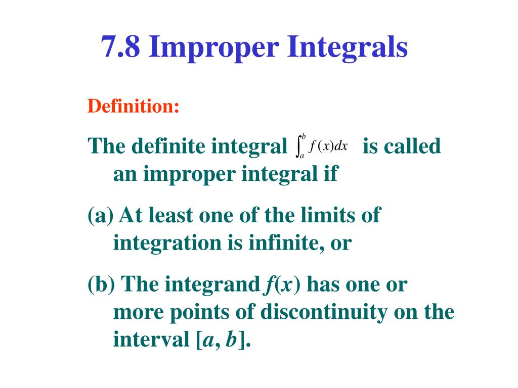PPT - 7.8 Improper Integrals PowerPoint Presentation, free download ...