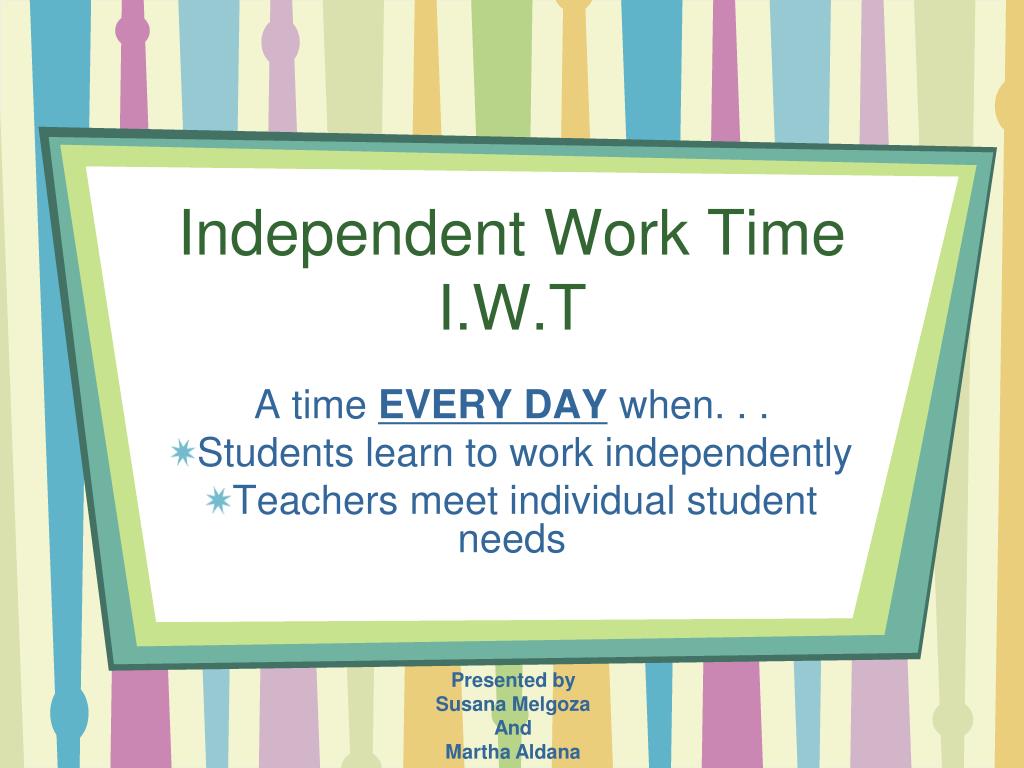 PPT - Independent Work Time I.W.T PowerPoint Presentation, free ...