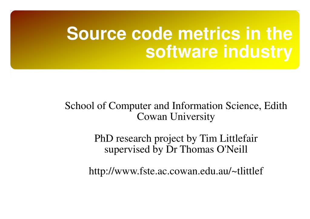 Ppt Source Code Metrics In The Software Industry Powerpoint Presentation Id39255