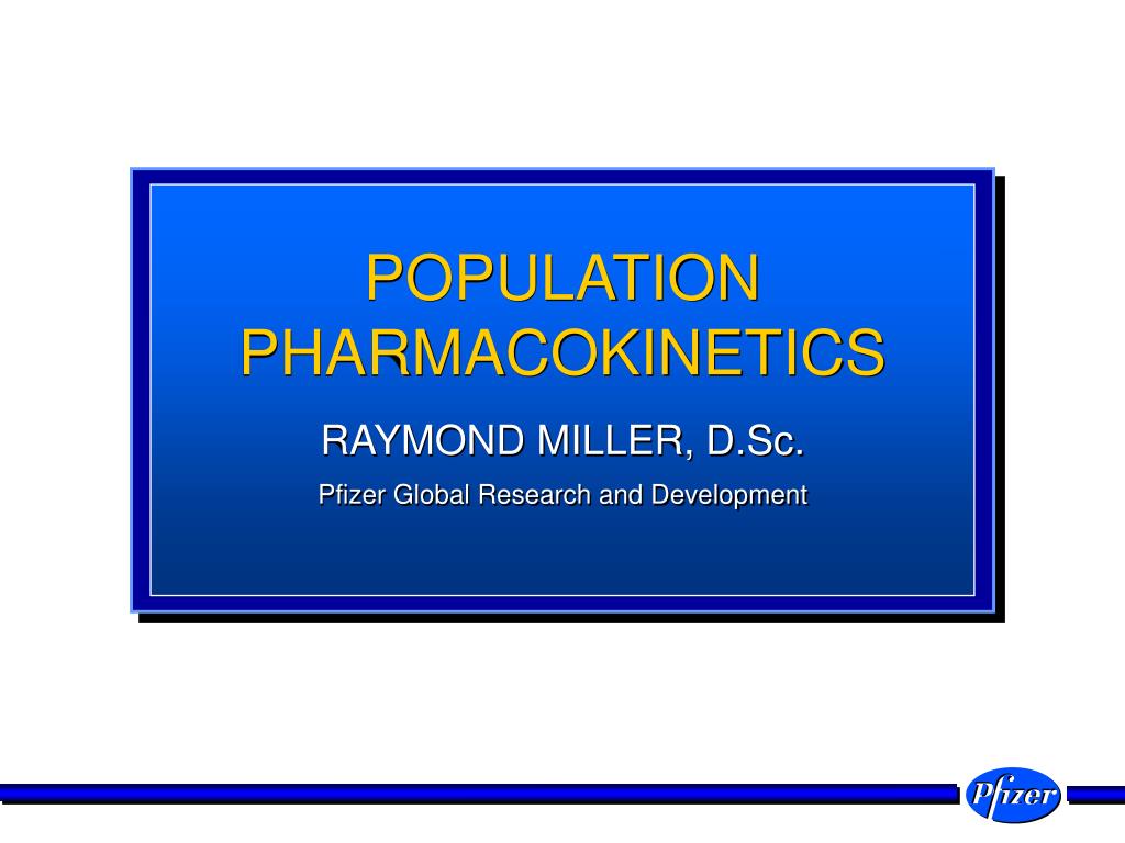 PPT - POPULATION PHARMACOKINETICS PowerPoint Presentation, free ...