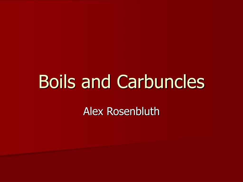 PPT - Boils and Carbuncles PowerPoint Presentation, free download - ID ...