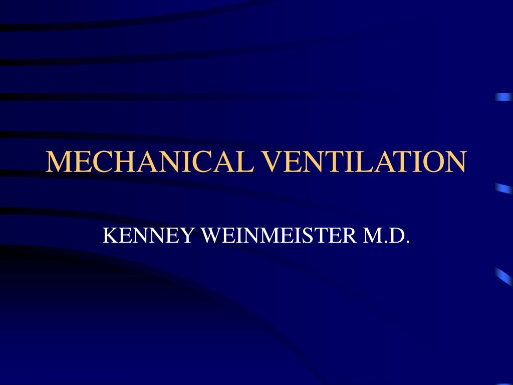 PPT - MECHANICAL VENTILATION PowerPoint Presentation, free download ...