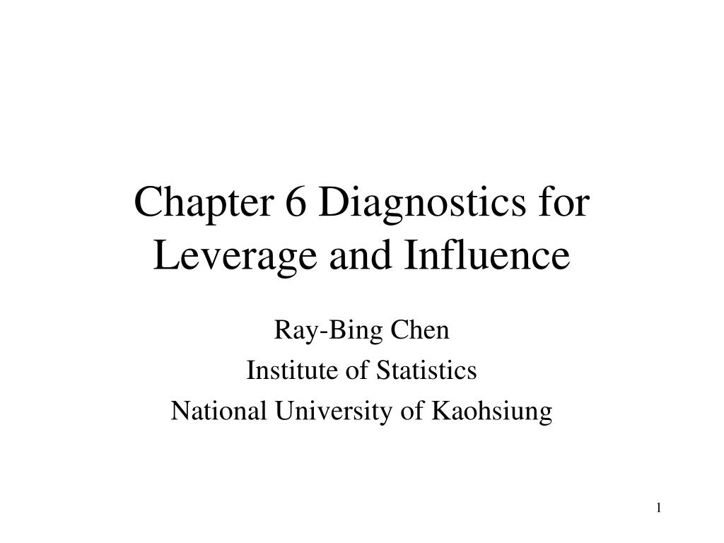 PPT - Chapter 6 Diagnostics for Leverage and Influence PowerPoint ...