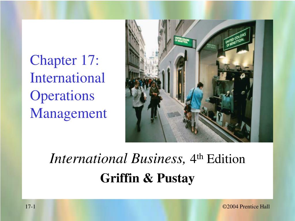 PPT - Chapter 17: International Operations Management PowerPoint ...