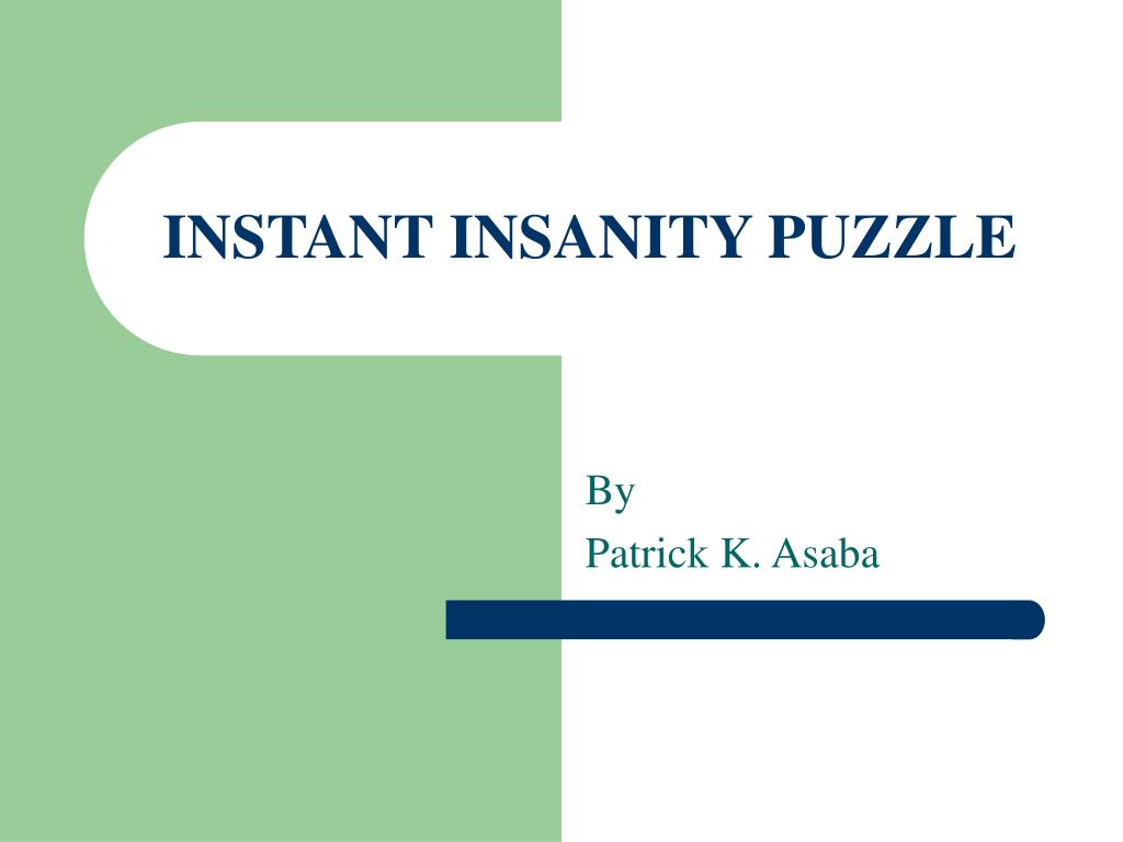 PPT - INSTANT INSANITY PUZZLE PowerPoint Presentation, free download ...