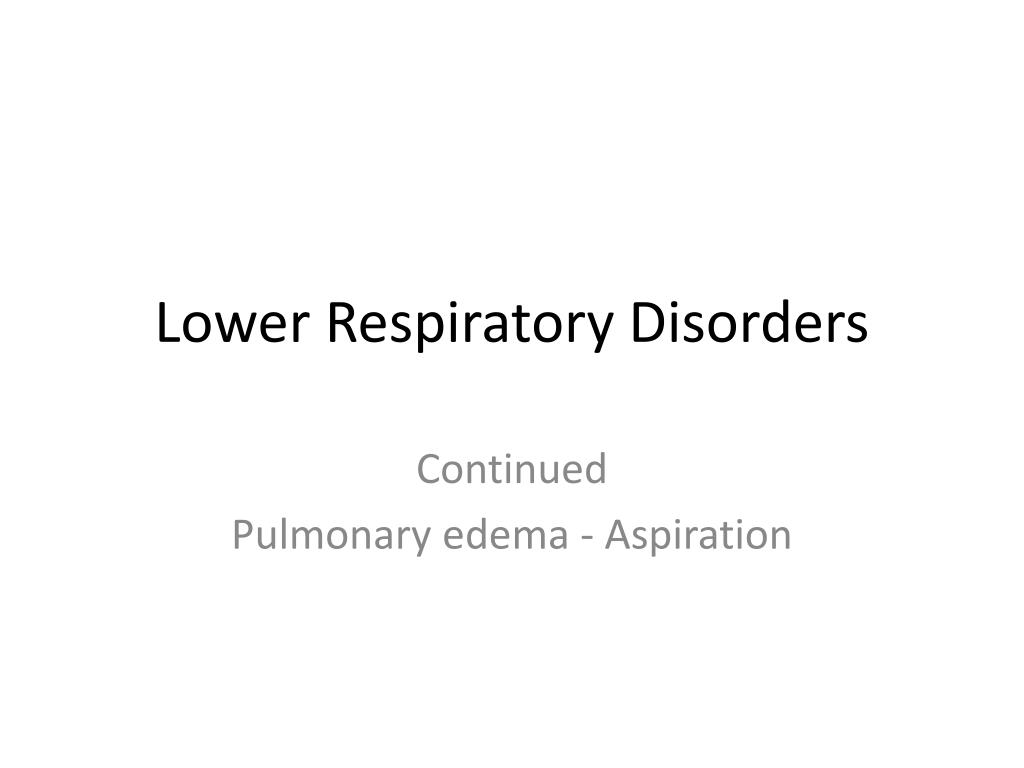 PPT - Lower Respiratory Disorders PowerPoint Presentation, free ...