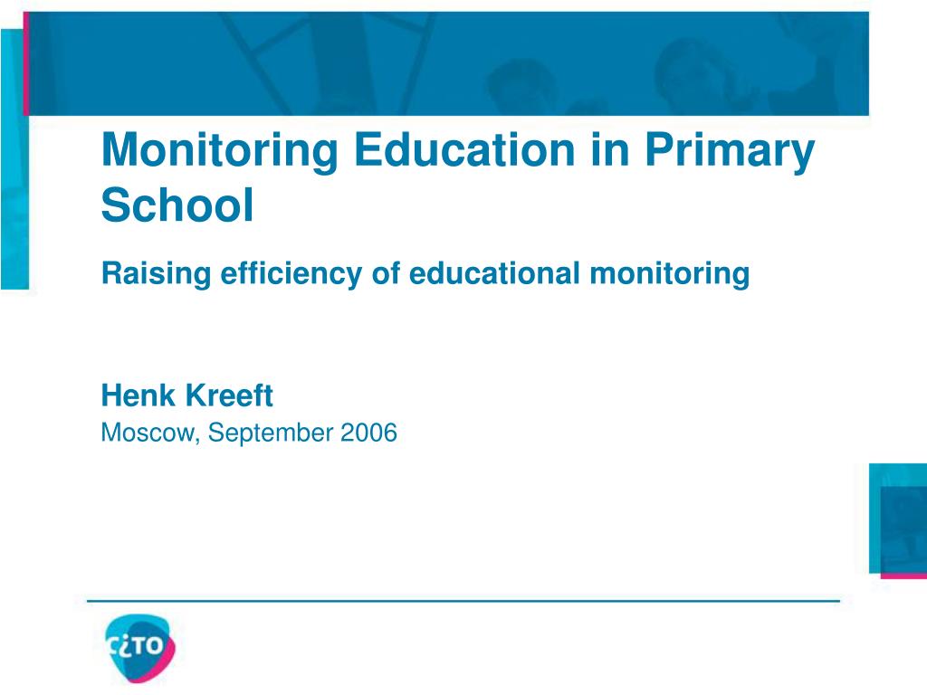 PPT - Monitoring Education in Primary School PowerPoint Presentation ...