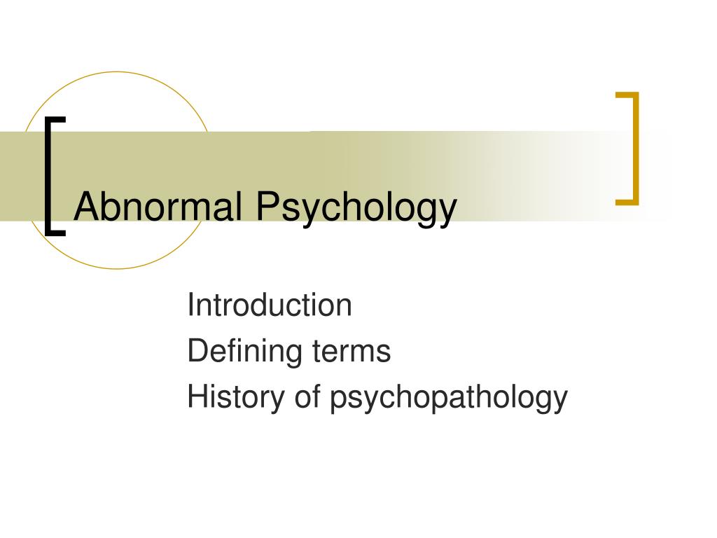 PPT - Abnormal Psychology PowerPoint Presentation, free download - ID ...