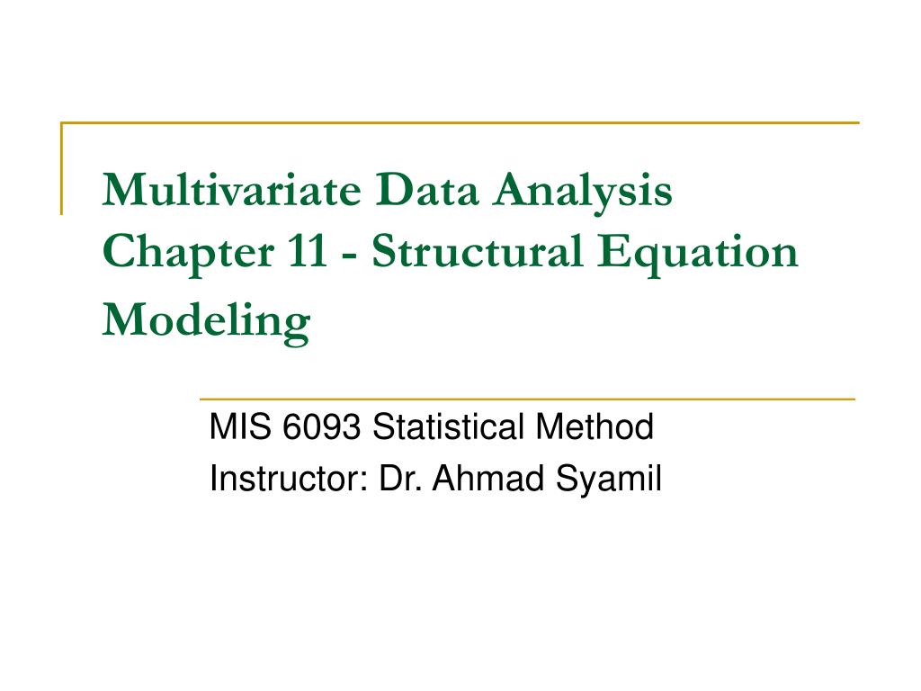 PPT - Multivariate Data Analysis Chapter 11 - Structural Equation Modeling PowerPoint ...