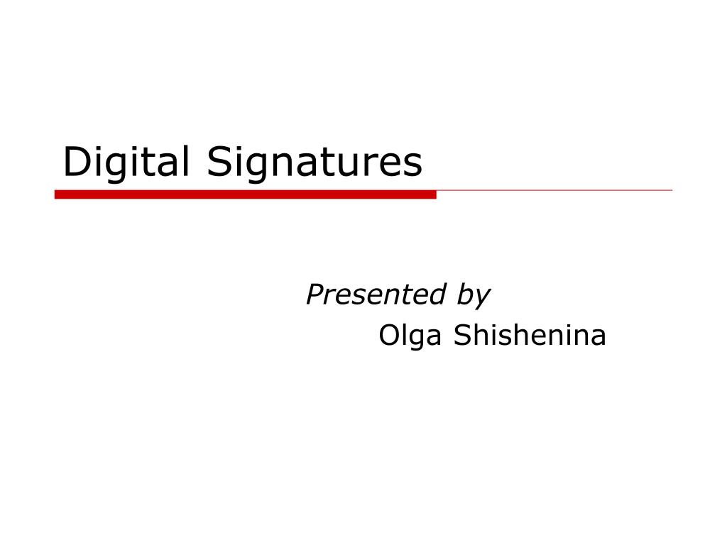 PPT - Digital Signatures PowerPoint Presentation, free download - ID:395589