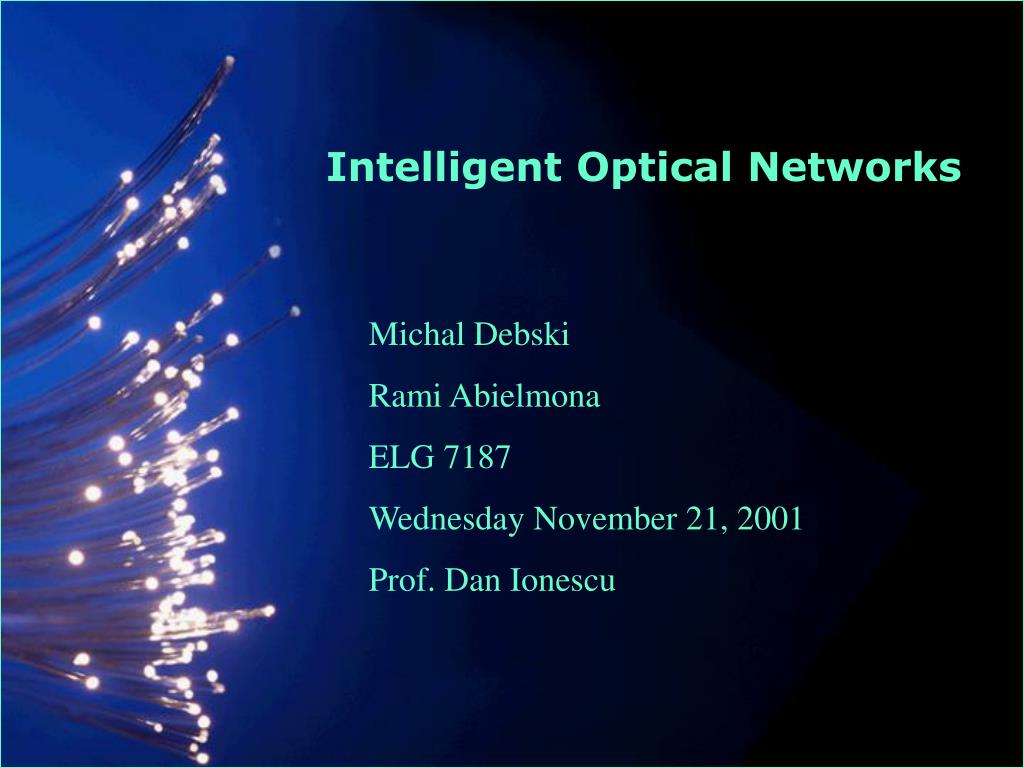PPT - Intelligent Optical Networks PowerPoint Presentation, free ...