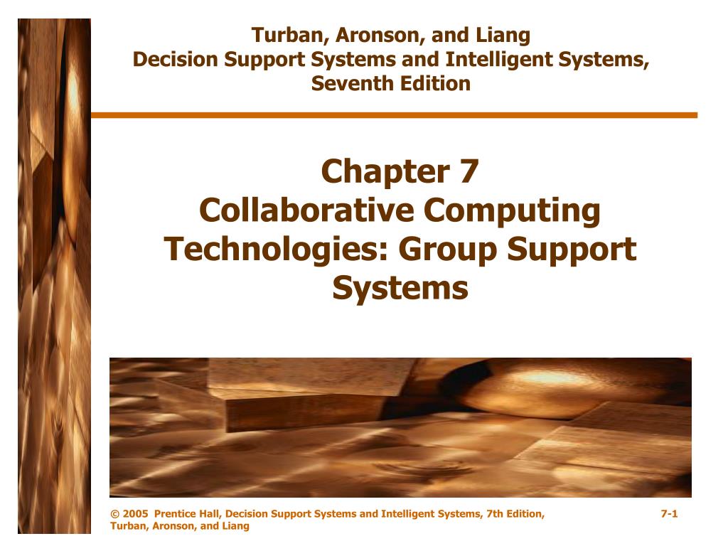 PPT - Chapter 7 Collaborative Computing Technologies: Group Support ...