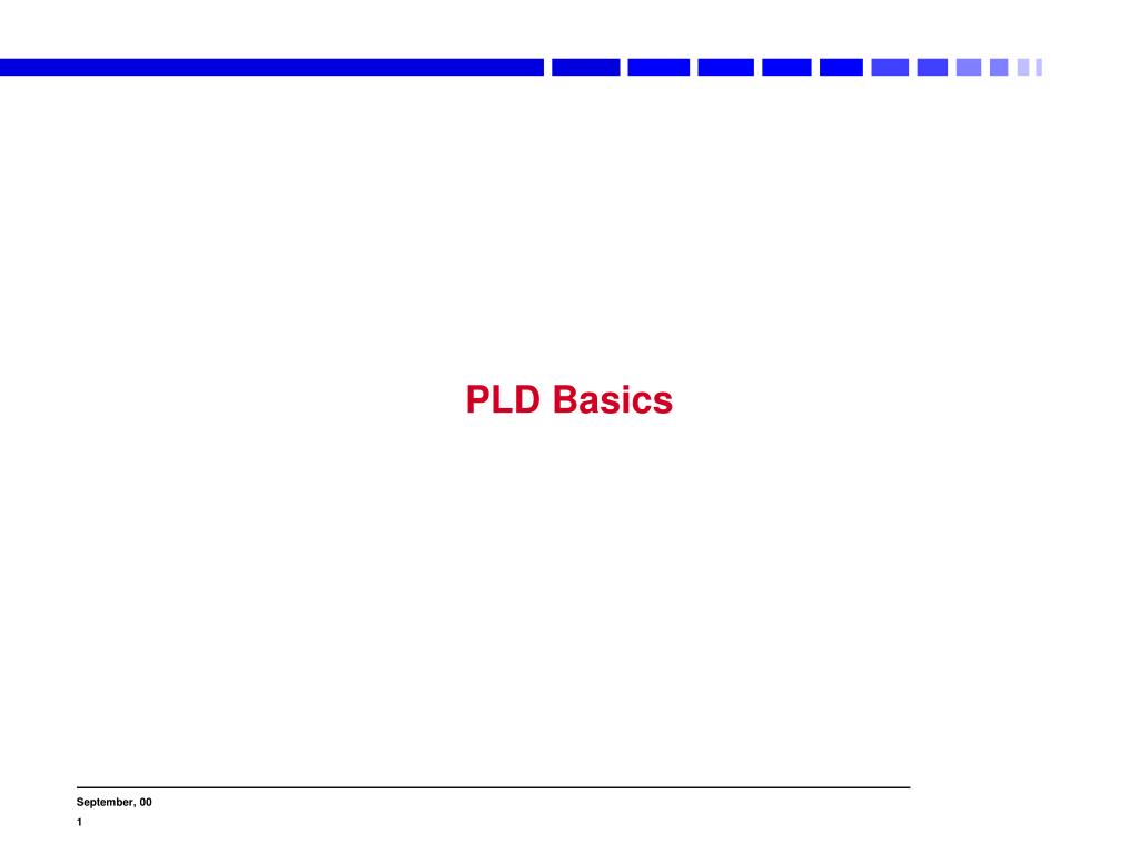 PPT - PLD Basics PowerPoint Presentation, free download - ID:397349