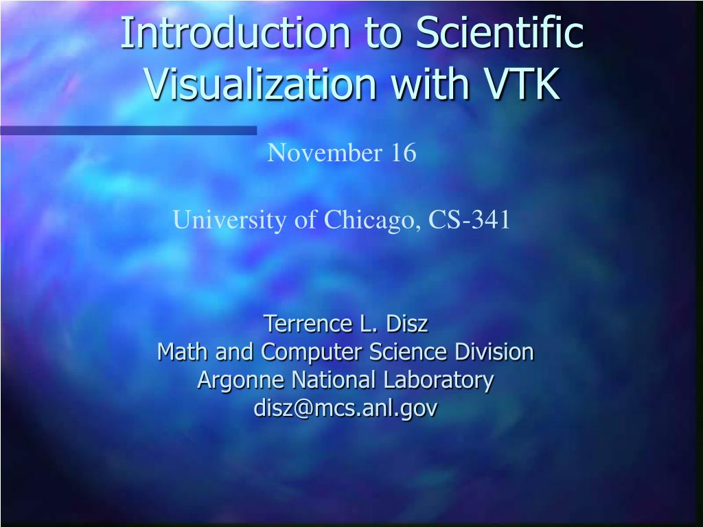 PPT - Introduction to Scientific Visualization with VTK PowerPoint ...