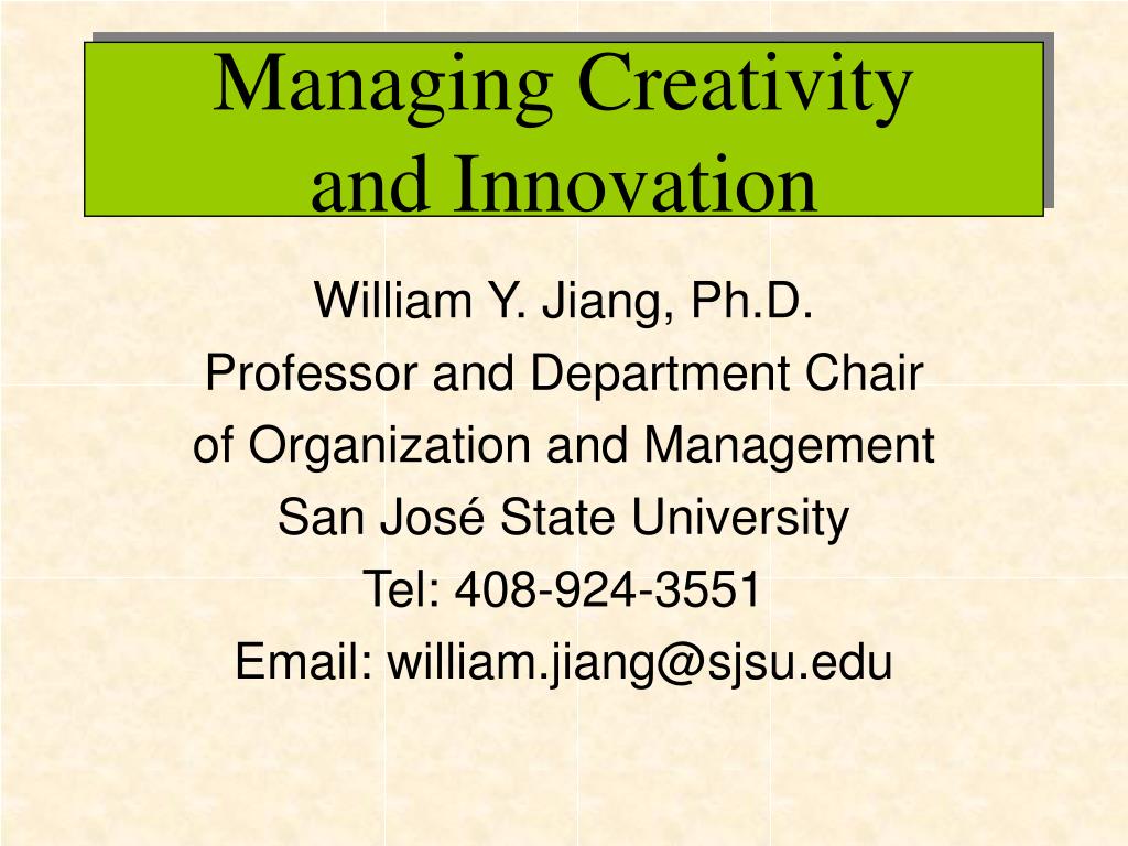 PPT - Managing Creativity and Innovation PowerPoint Presentation, free download - ID:398469
