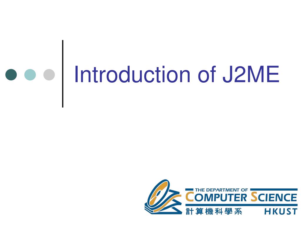 PPT - Introduction of J2ME PowerPoint Presentation, free download - ID ...