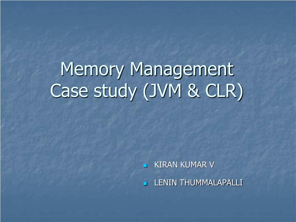 PPT - Memory Management Case study (JVM & CLR) PowerPoint Presentation - ID:400175