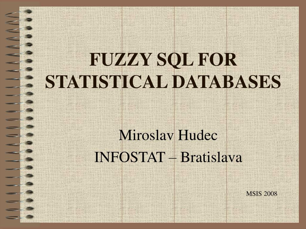 PPT - FUZZY SQL FOR STATISTICAL DATABASES PowerPoint Presentation, free download - ID:400298