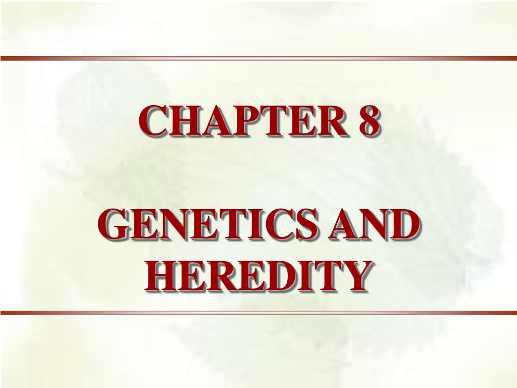 PPT - Chapter 8 - Patterns of Inheritance PowerPoint Presentation, free download - ID:401212