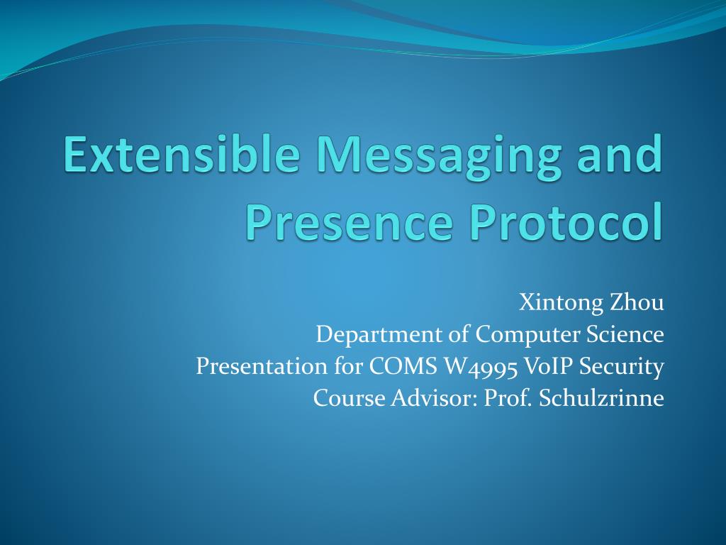 PPT - Extensible Messaging and Presence Protocol PowerPoint ...