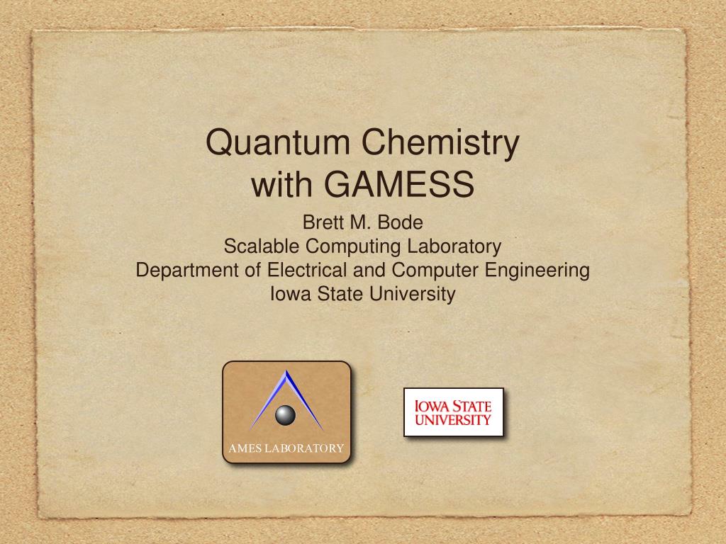 PPT - Quantum Chemistry with GAMESS PowerPoint Presentation, free ...