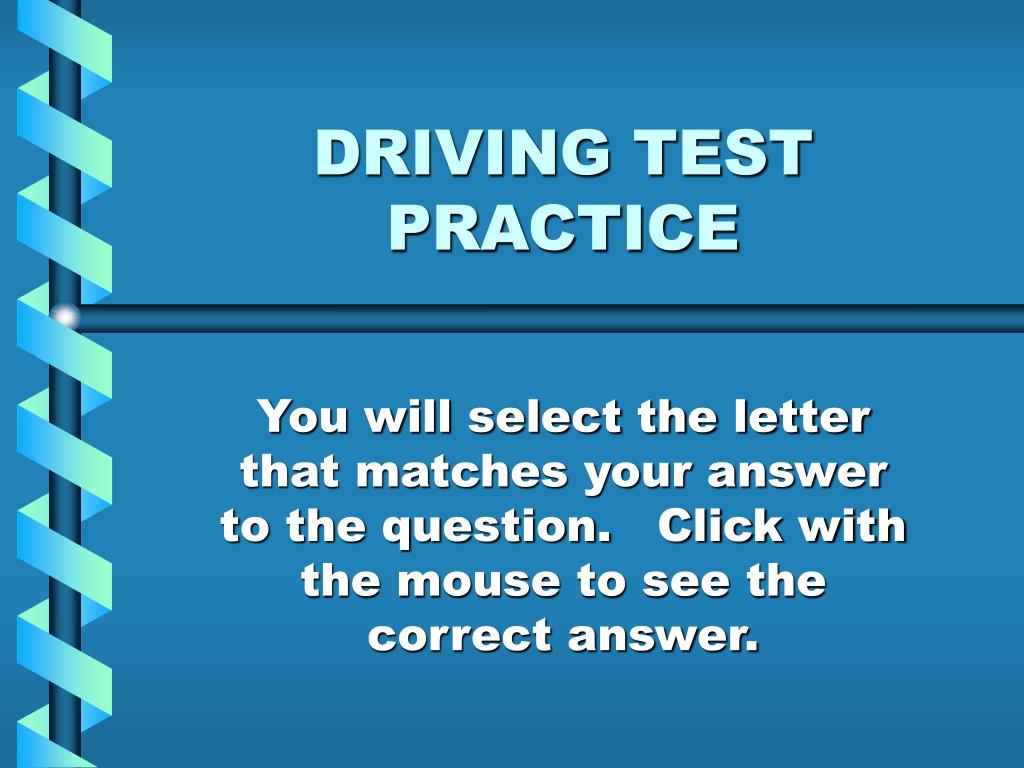PPT - DRIVING TEST PRACTICE PowerPoint Presentation, free download - ID ...
