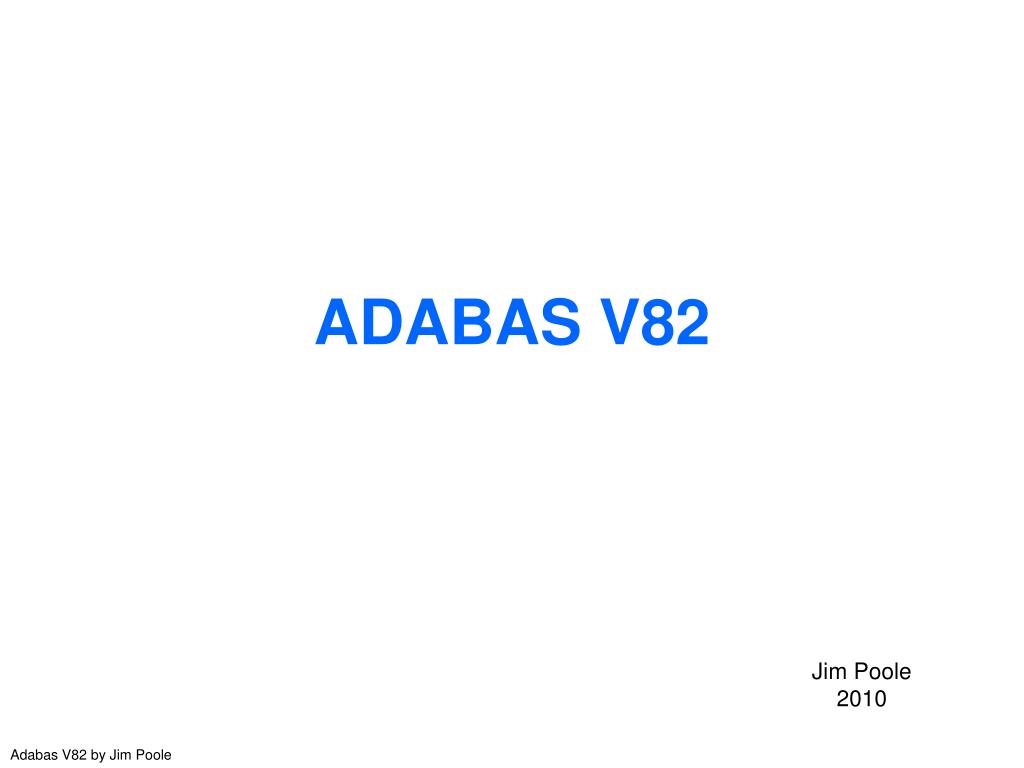 PPT - ADABAS V82 PowerPoint Presentation, free download - ID:402953