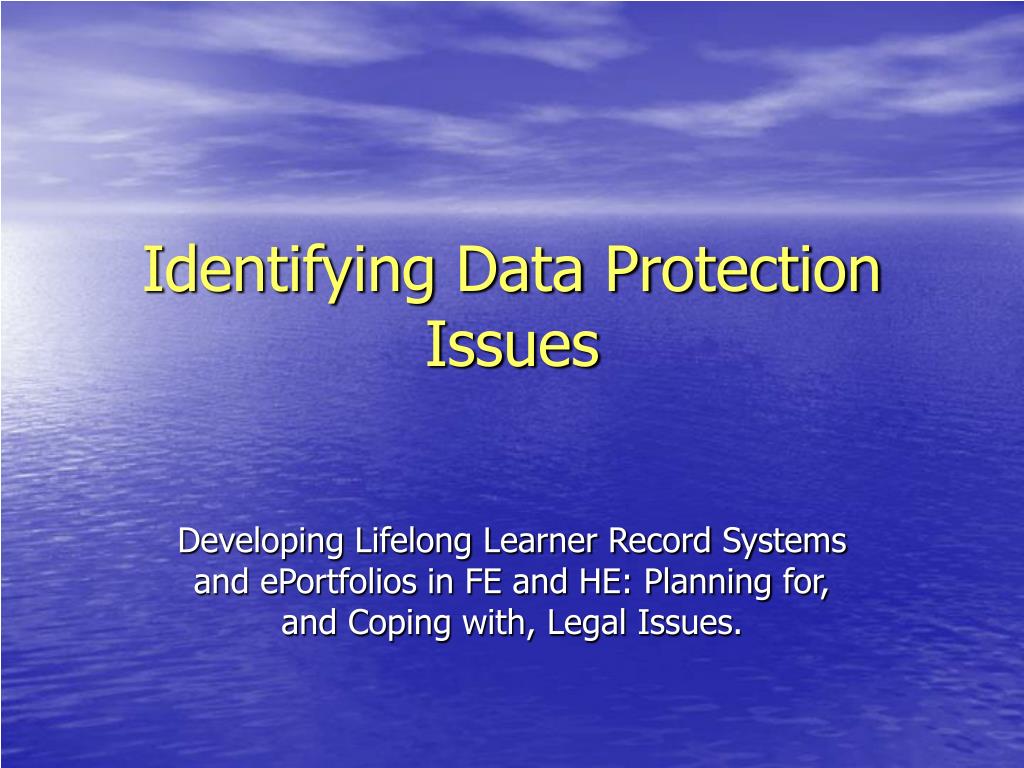 PPT - Identifying Data Protection Issues PowerPoint Presentation, free ...