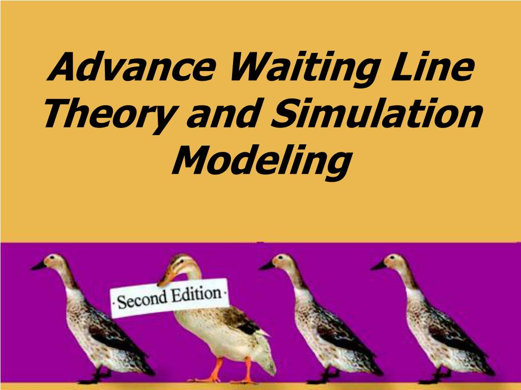 PPT - Advance Waiting Line Theory and Simulation Modeling PowerPoint ...