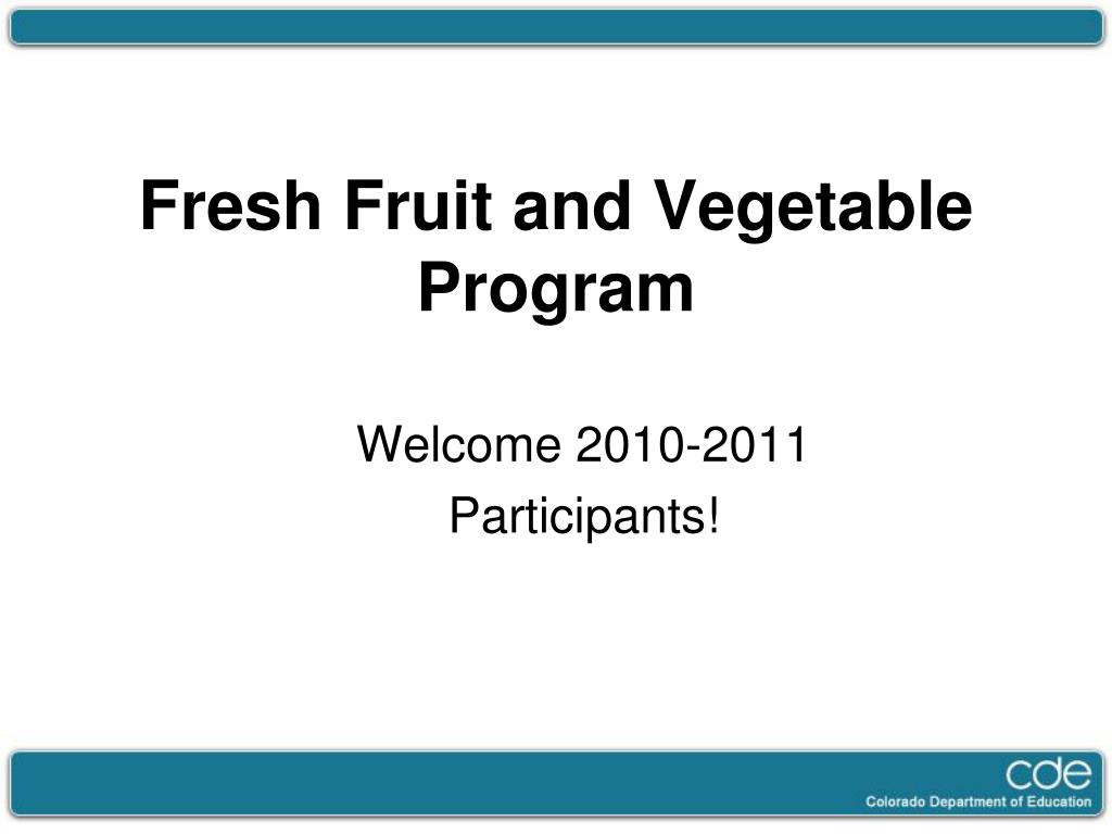 PPT - Fresh Fruit and Vegetable Program PowerPoint Presentation, free ...