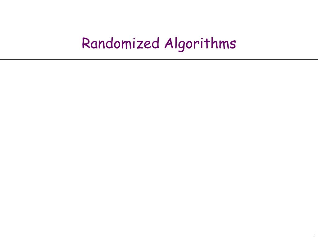 PPT - Randomized Algorithms PowerPoint Presentation, free download - ID ...