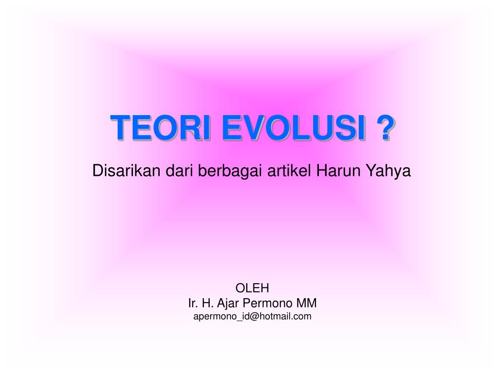 PPT - TEORI EVOLUSI ? PowerPoint Presentation, free download - ID:405884