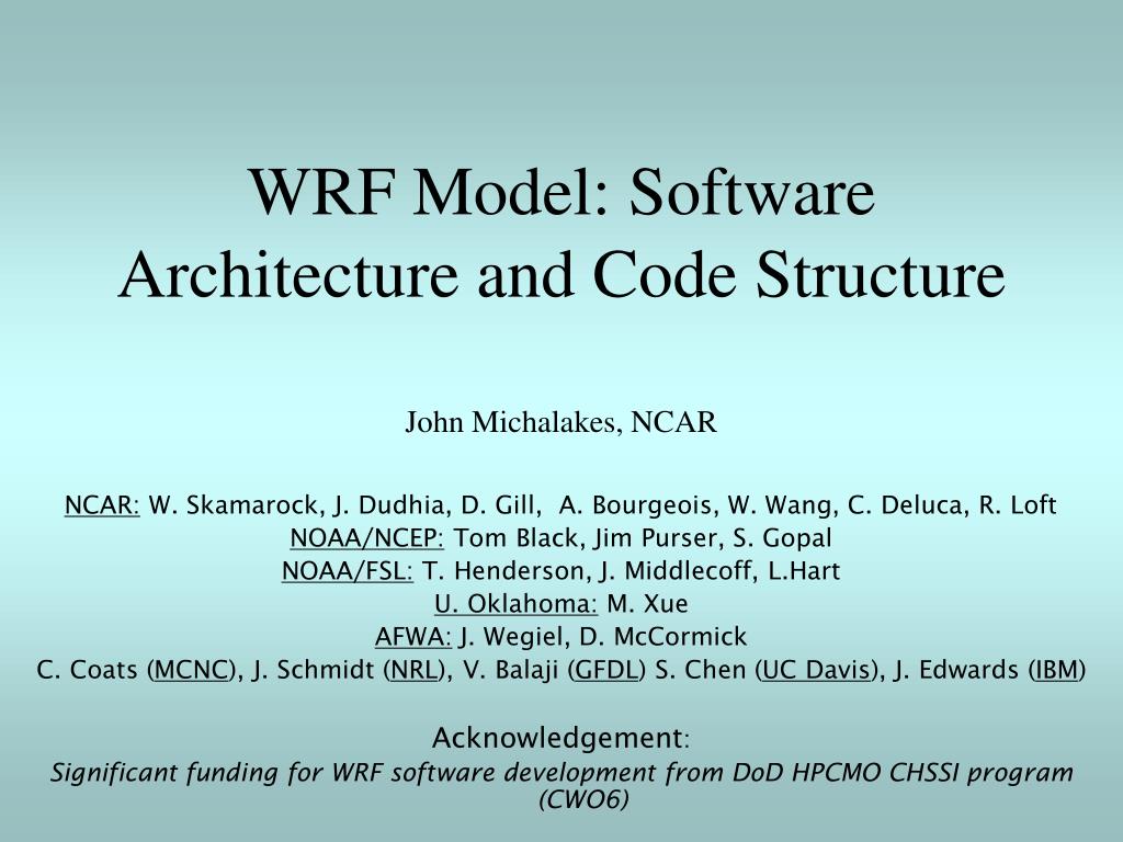 Ppt Wrf Model Software Architecture And Code Structure Powerpoint Presentation Id407116