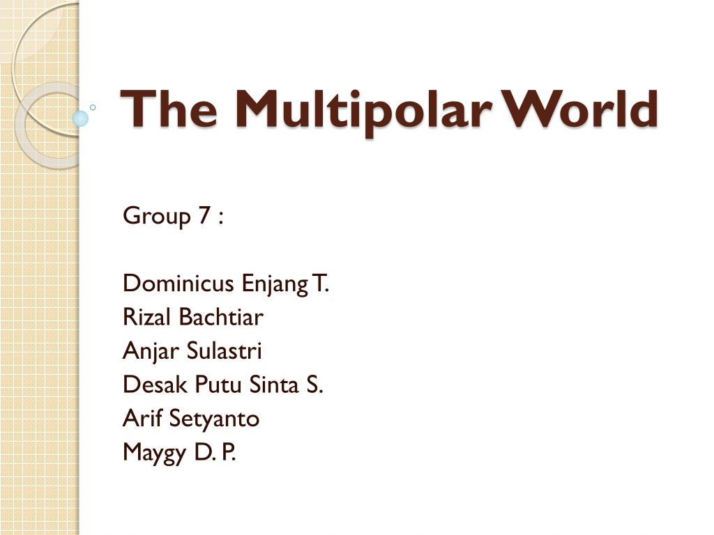 PPT - The Multipolar World PowerPoint Presentation, free download - ID ...
