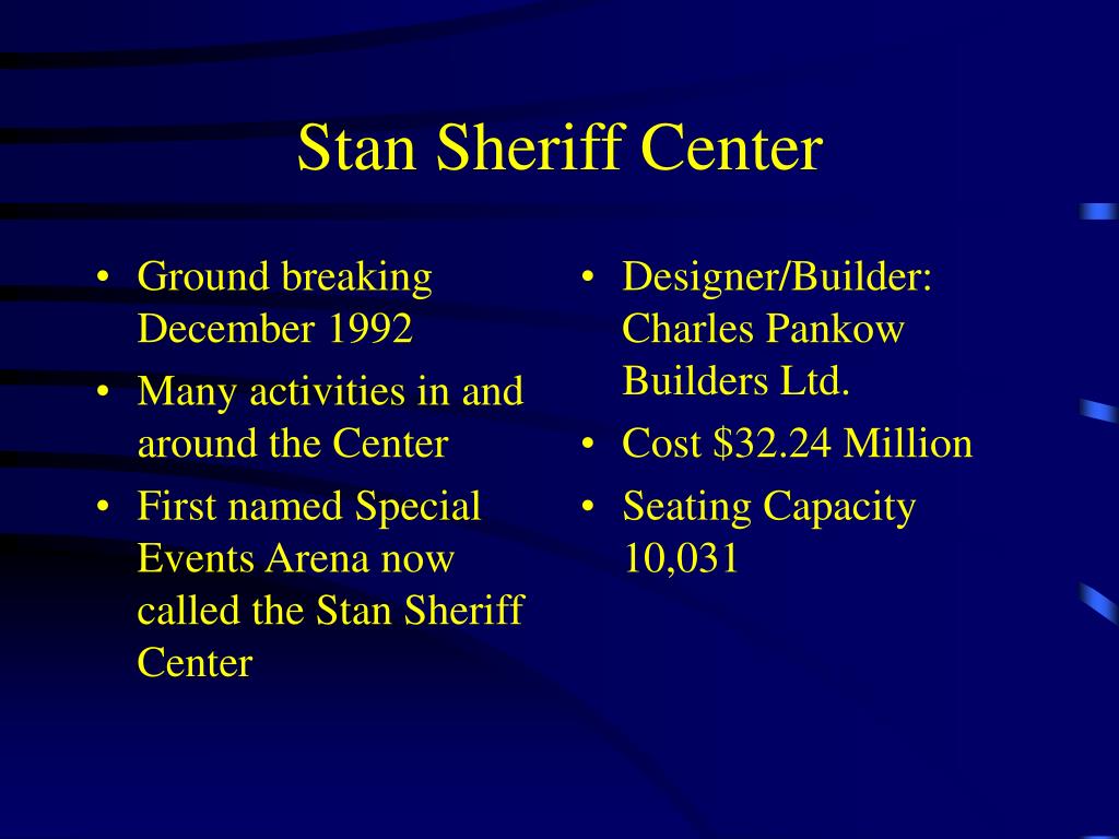 PPT - Stan Sheriff Center PowerPoint Presentation, free download - ID ...
