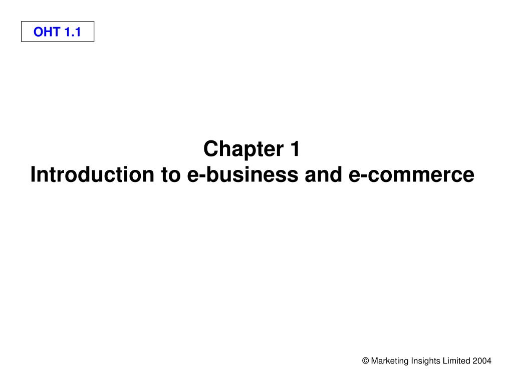PPT - Chapter 1 Introduction to e-business and e-commerce PowerPoint ...