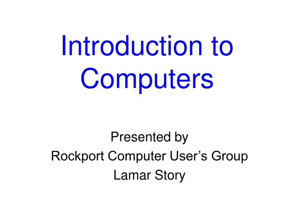 PPT - Introduction to Computers PowerPoint Presentation, free download ...
