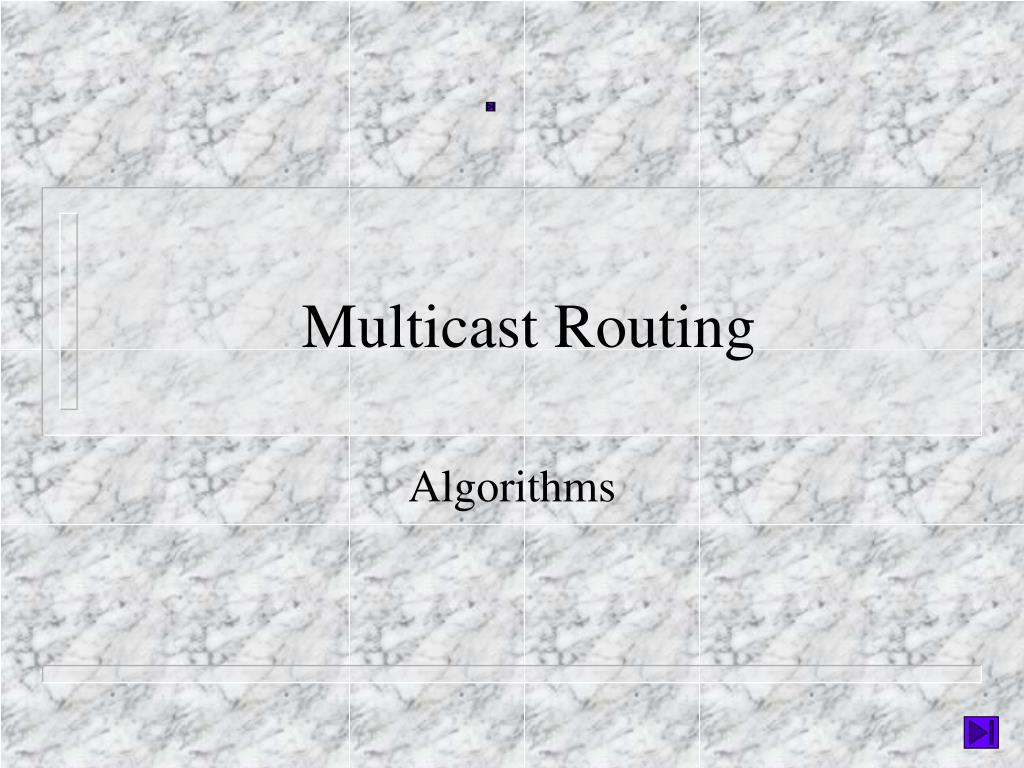 PPT - Multicast Routing PowerPoint Presentation, free download - ID:411152
