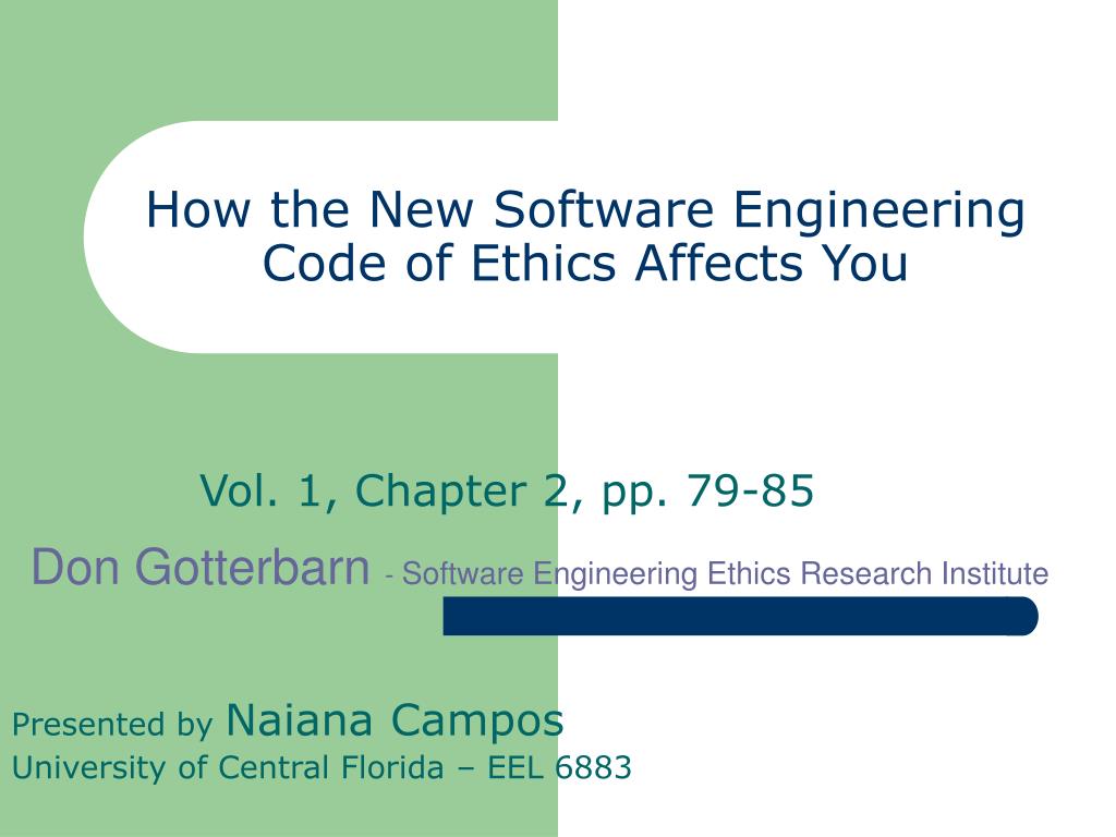 PPT - How the New Software Engineering Code of Ethics Affects You ...