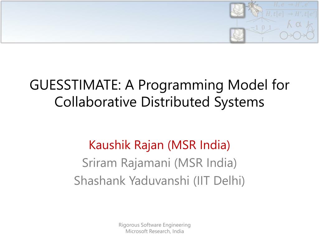 PPT - GUESSTIMATE: A Programming Model for Collaborative Distributed Systems PowerPoint ...