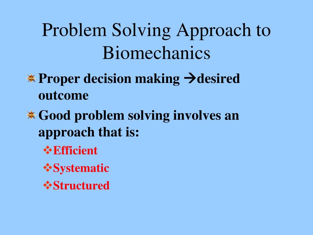 PPT - Problem Solving Approach to Biomechanics PowerPoint Presentation ...